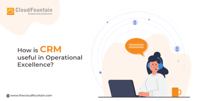 How is CRM Useful in Operational Excellence?
